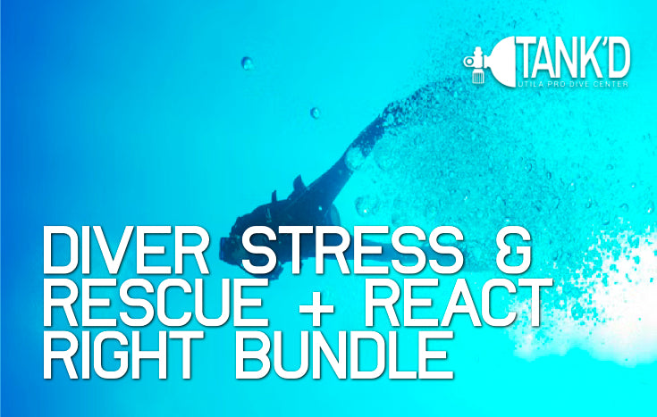 Diver Stress & Rescue + React Right Bundle– Tank'd Pro Dive Center Utila